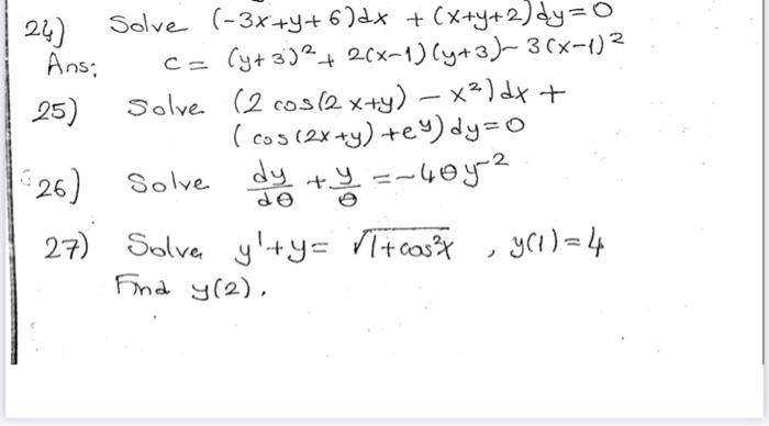 Solved 24) Solve (-3x+y+6)dx + (x+y+2) dy = 0 Ans: C = (y+ | Chegg.com