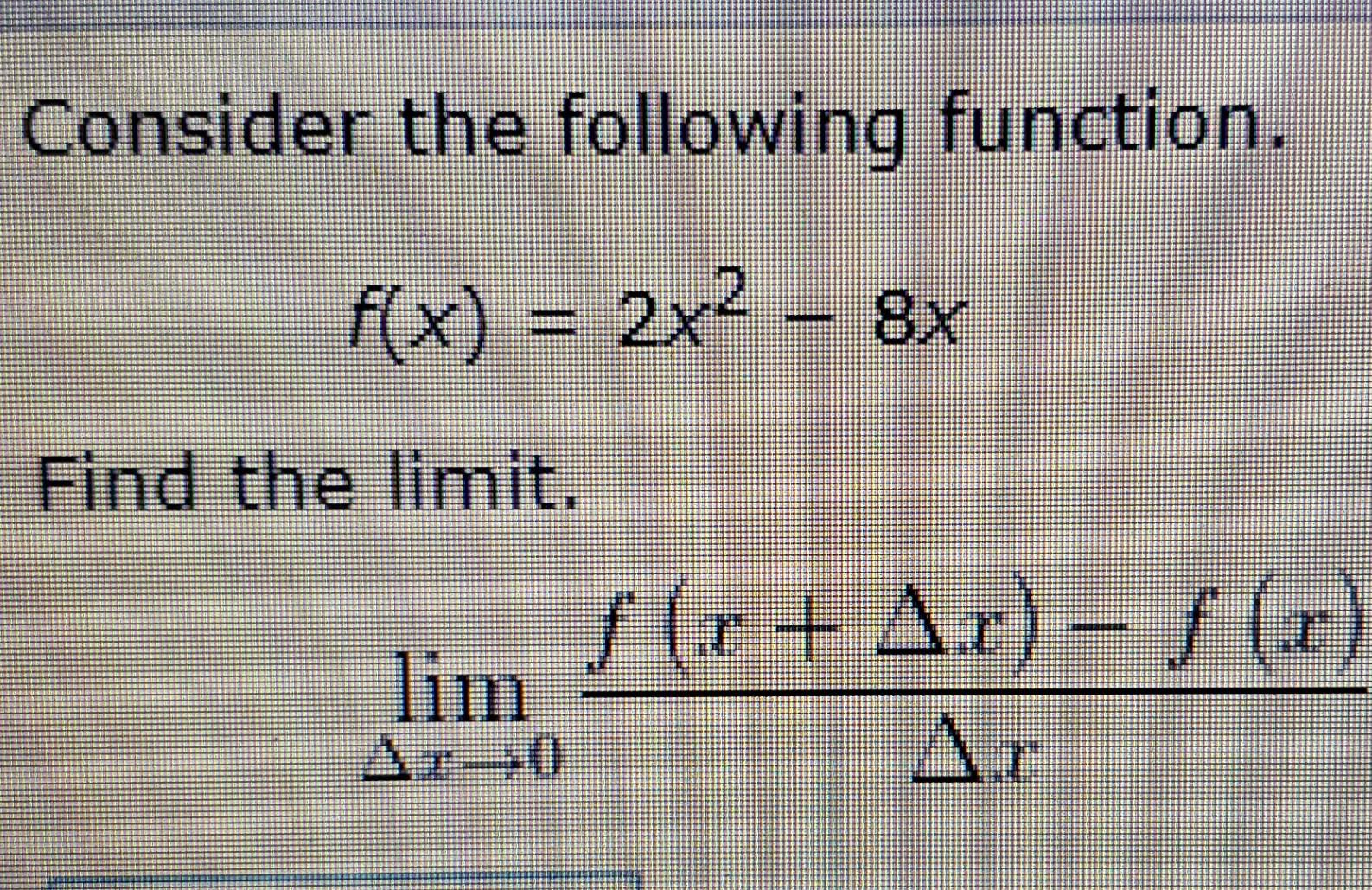 Solved Consider the following function. f(x) = 2x2 - 8x Find | Chegg.com