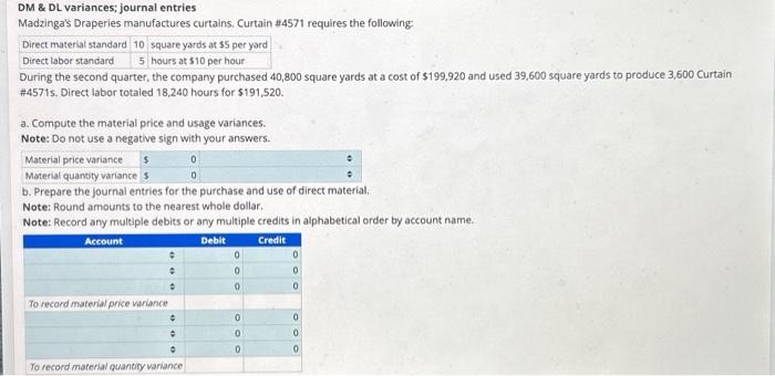 Solved DM \& DL variances; journal entries Madzinga's | Chegg.com