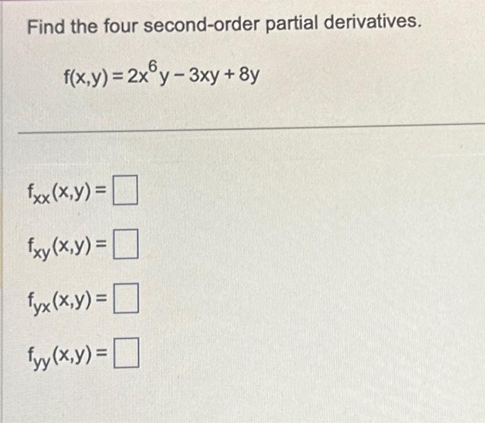 Solved Find the four second-order partial derivatives. | Chegg.com