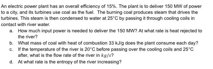 Solved An electric power plant has an overall efficiency of | Chegg.com