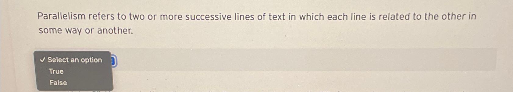 Solved Parallelism refers to two or more successive lines of | Chegg.com
