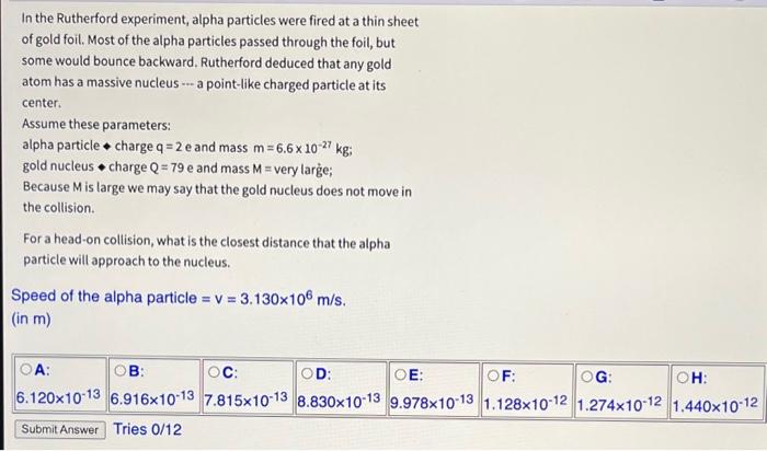 Solved In the Rutherford experiment, alpha particles were | Chegg.com