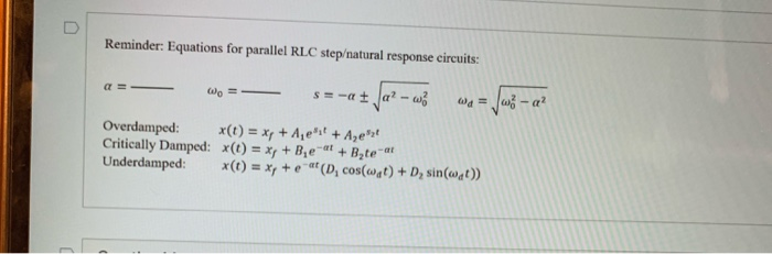 Solved Reminder: Equations for parallel RLC step/natural | Chegg.com