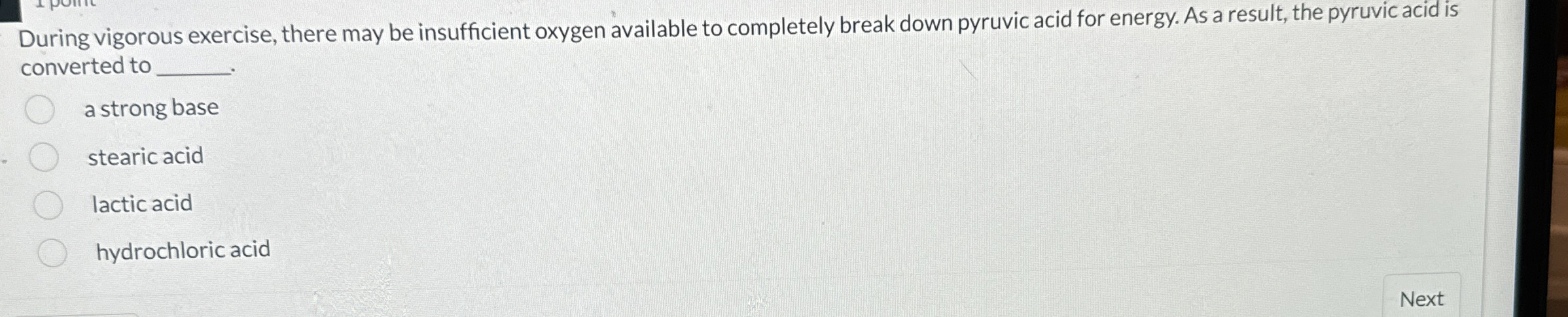Solved During vigorous exercise, there may be insufficient | Chegg.com