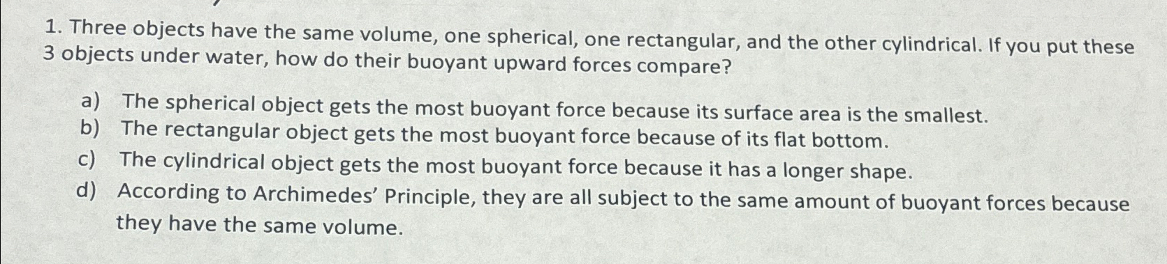 Solved Three objects have the same volume, one spherical, | Chegg.com
