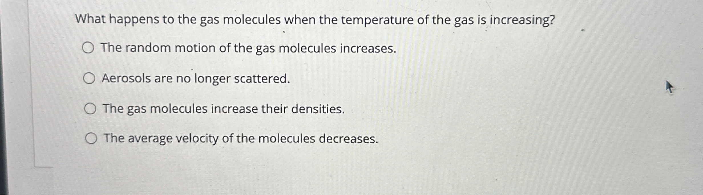 Solved What happens to the gas molecules when the | Chegg.com