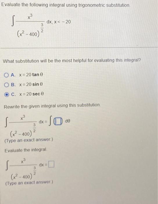 Solved Evaluate the following integral using trigonometric | Chegg.com