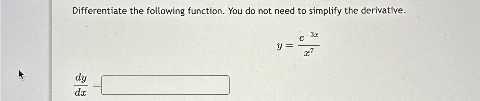 Solved Differentiate the following function. You do not need | Chegg.com