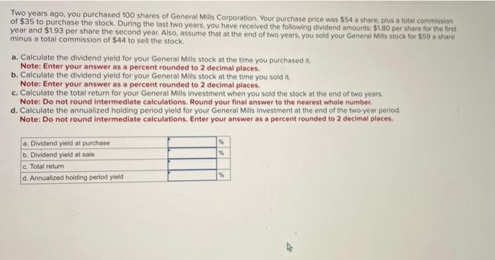 Solved Two years ago, you purchased 100 shares of General | Chegg.com