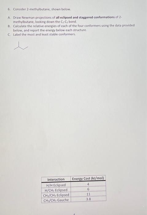 Solved 6. Consider 2-methylbutane, shown below. A. Draw | Chegg.com