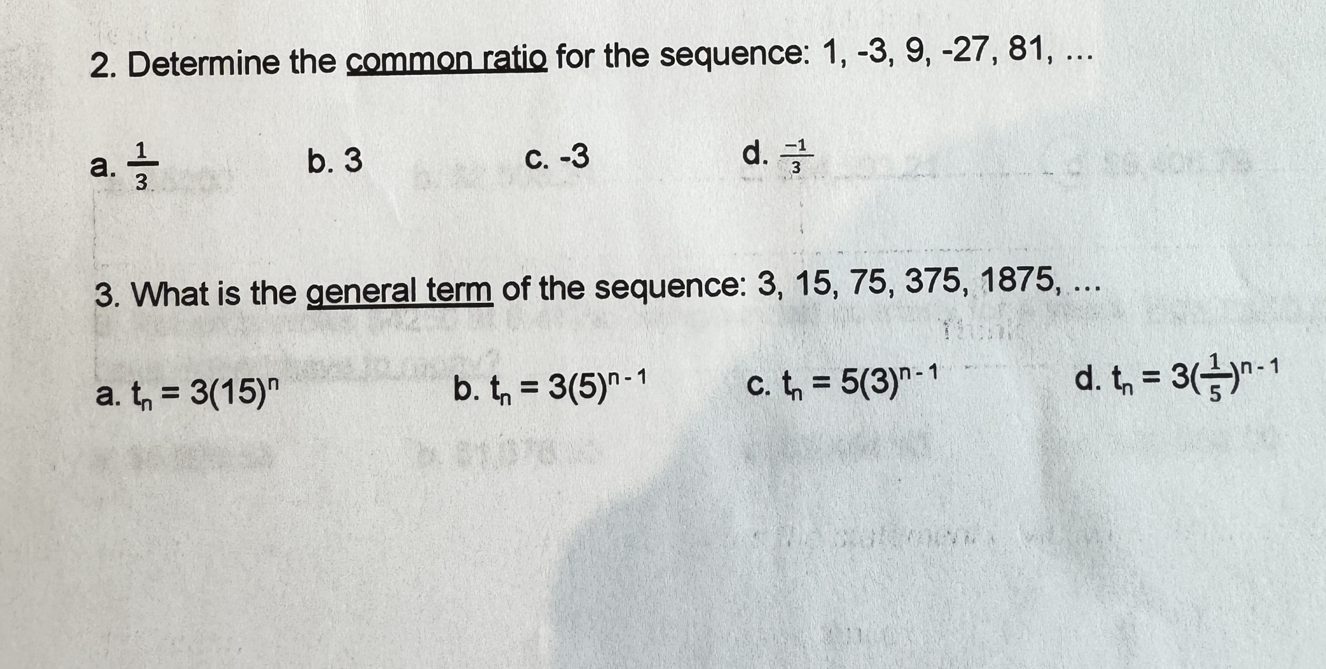 Solved Determine the common ratio for the sequence: | Chegg.com