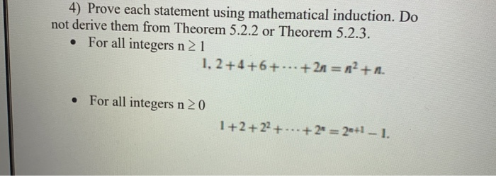 Solved 4) Prove each statement using mathematical induction. | Chegg.com