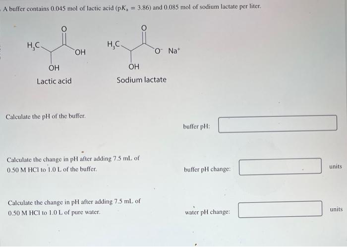 Solved A buffer contains 0.045 mol of lactic acid ( pKa=3.86 | Chegg.com