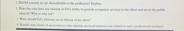 1. Did Ed commit an act discreditable to the | Chegg.com