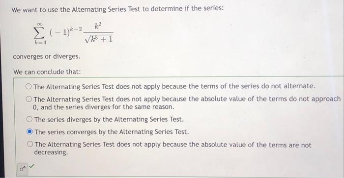 Solved We want to use the Alternating Series Test to | Chegg.com