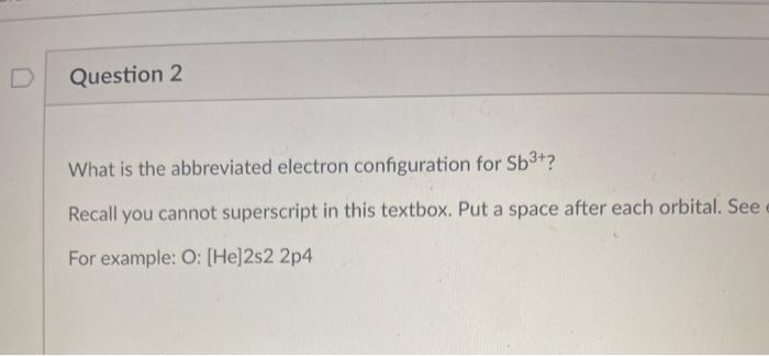Solved What Is The Abbreviated Electron Configuration For