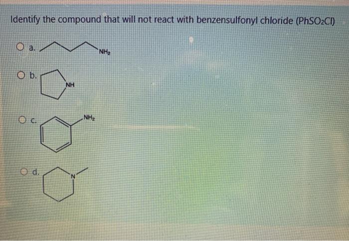 Solved Identify the compound that will not react with | Chegg.com