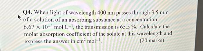 Q4. When light of wavelength 400 nm passes through | Chegg.com