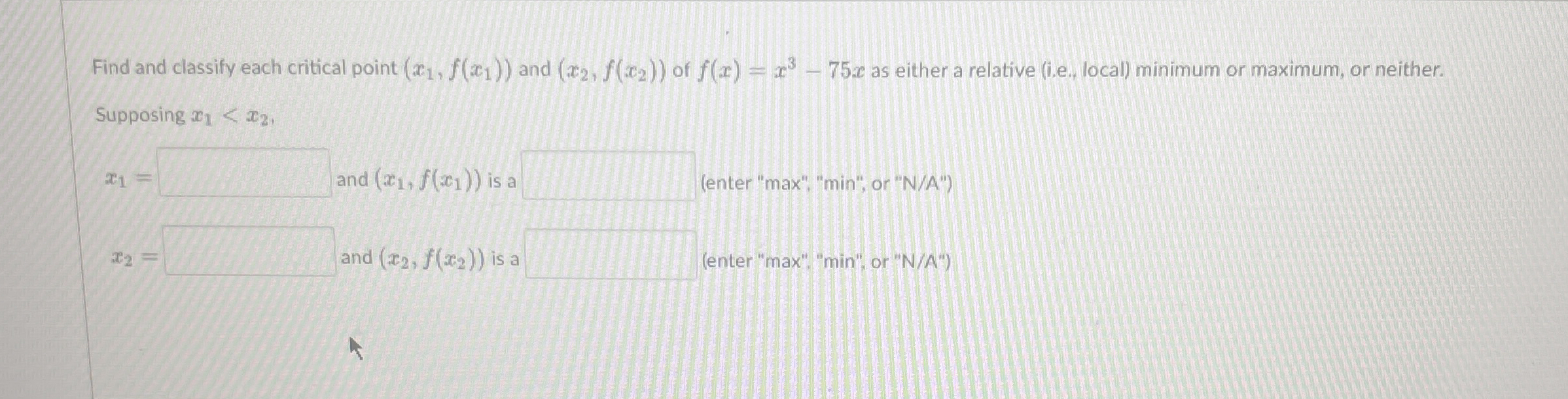 Solved Find and classify each critical point (x1,f(x1)) ﻿and | Chegg.com