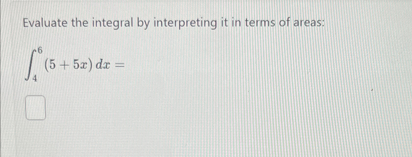 Solved Evaluate the integral by interpreting it in terms of | Chegg.com