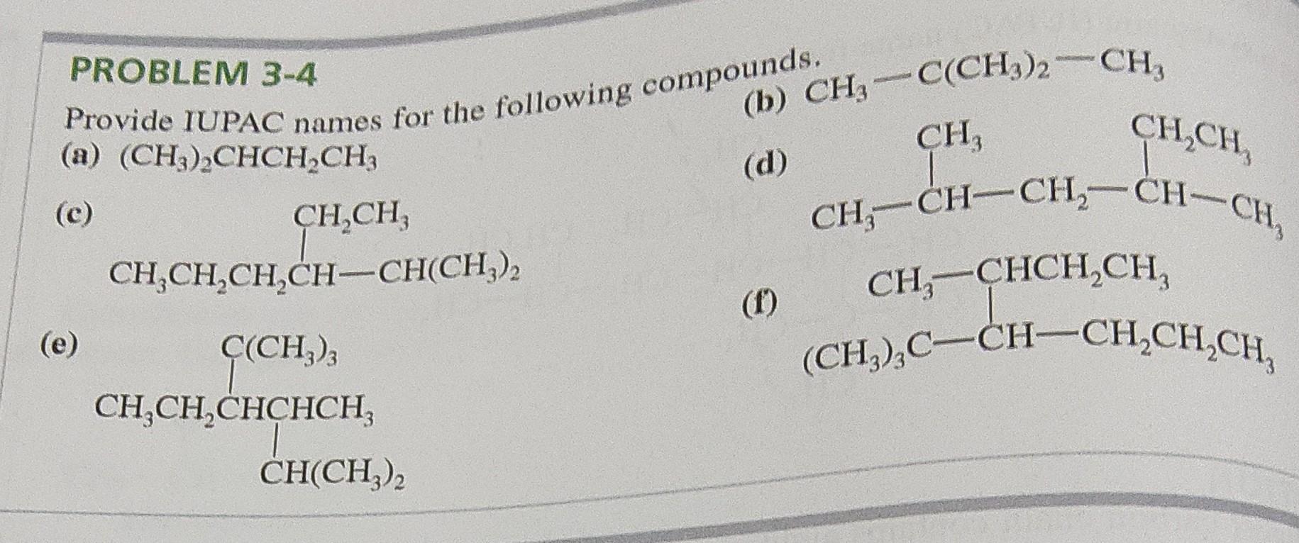 Solved PROBLEM 3-4 Provide IUPAC names for the following | Chegg.com
