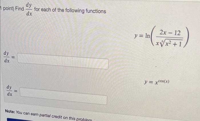 Solved I point) Find dxdy for each of the following | Chegg.com