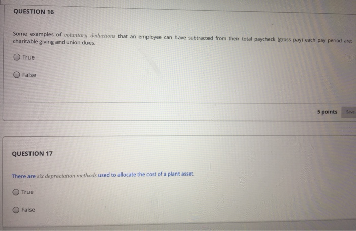 Solved QUESTION 16 Some examples of voluntary deductions | Chegg.com