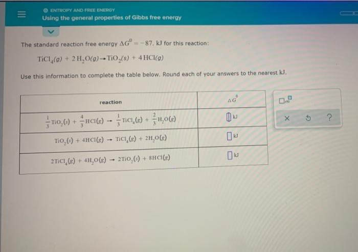 Solved = O ENTROPY AND FREE ENERGY Using the general | Chegg.com