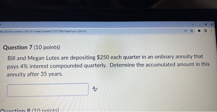 Solved Bill and Megan Lutes are depositing $250 each quarter | Chegg.com