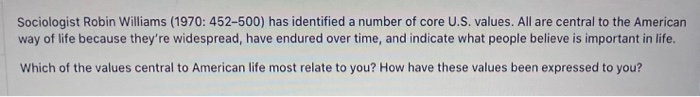 Sociologist Robin Williams (1970: 452-500) has | Chegg.com