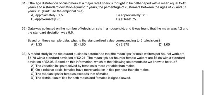 Solved 31) If the age distribution of customers at a major | Chegg.com