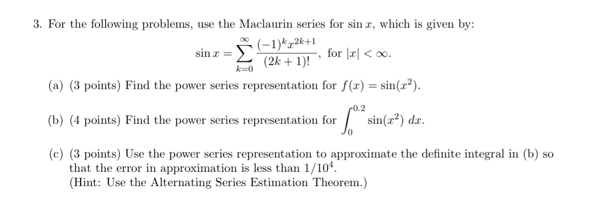 Solved For the following problems, use the Maclaurin series | Chegg.com