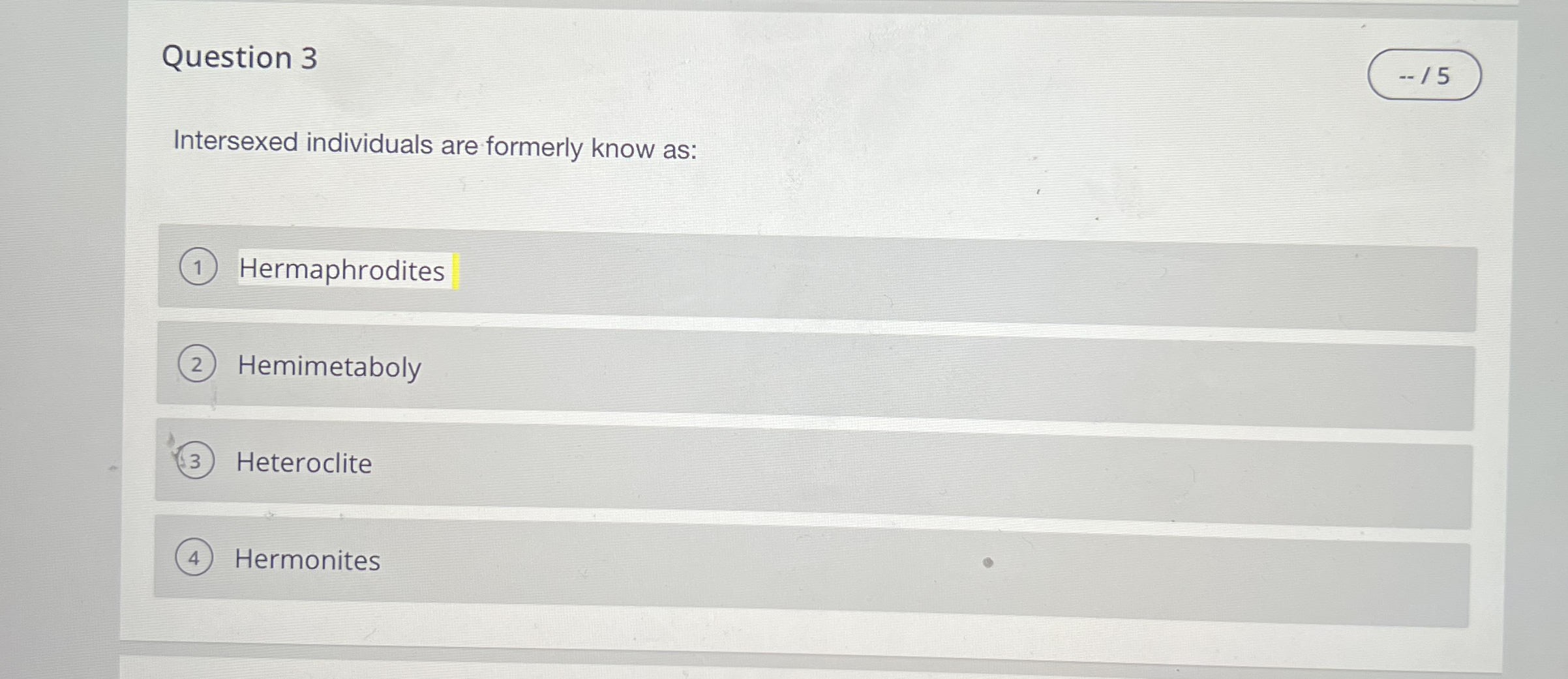 Solved Question 3Intersexed individuals are formerly know | Chegg.com