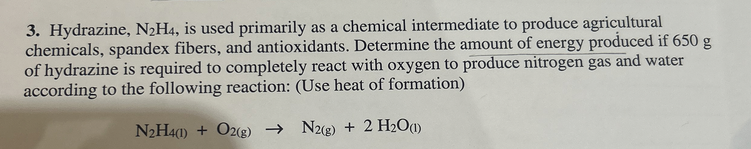 Solved Hydrazine, N2H4, ﻿is used primarily as a chemical | Chegg.com