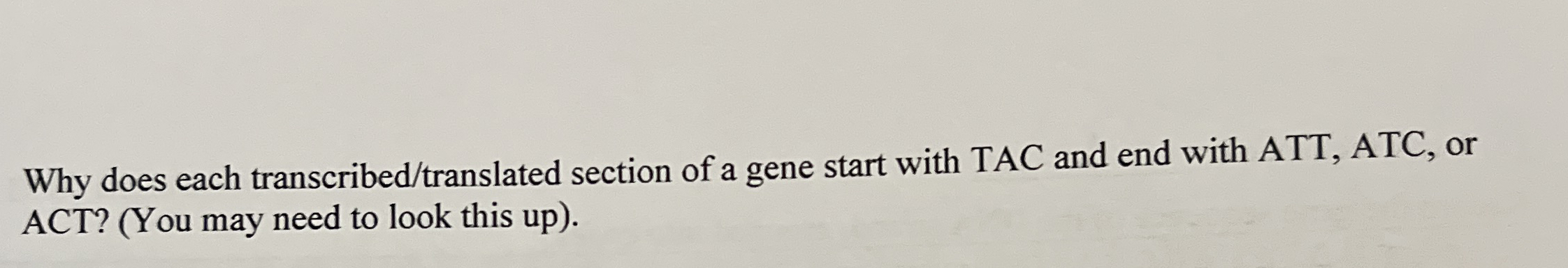 Solved Why does each transcribed/translated section of a | Chegg.com