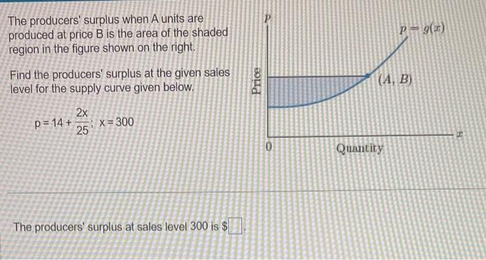 Solved The producers' surplus when A units are produced at | Chegg.com