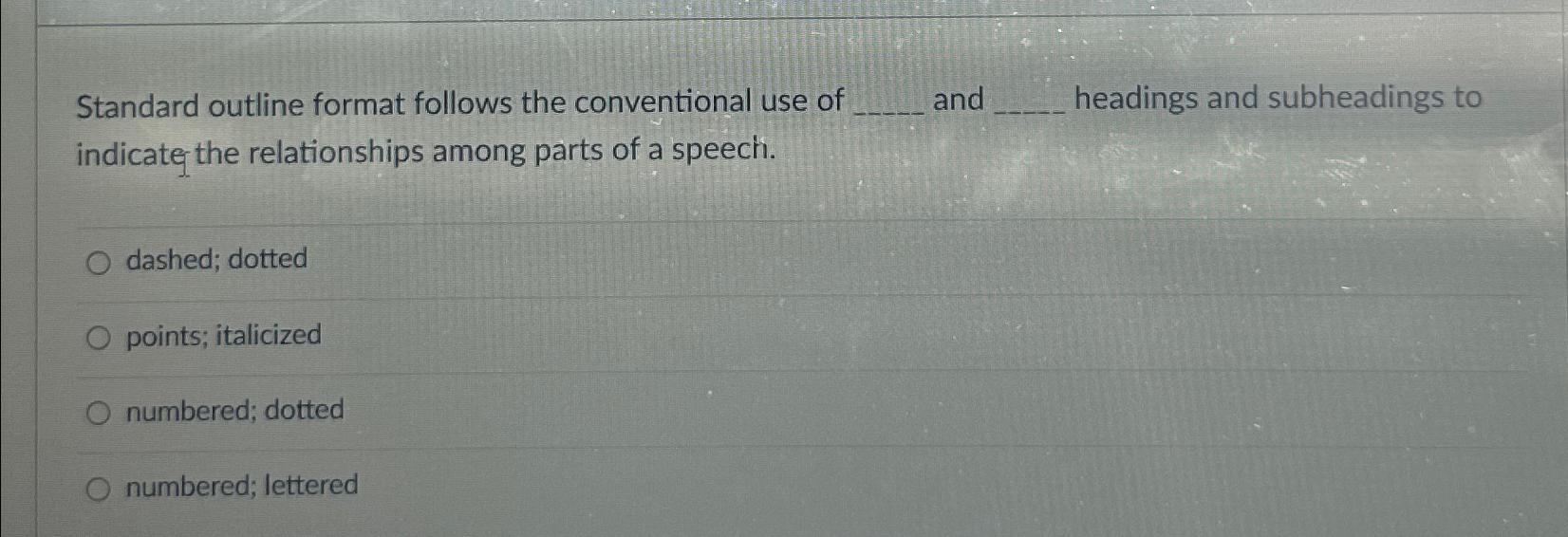 Solved Standard outline format follows the conventional use | Chegg.com