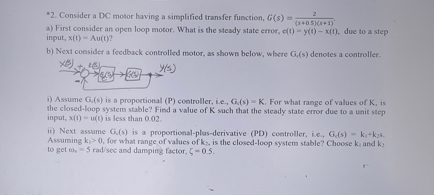Solved *2. ﻿Consider a DC motor having a simplified transfer | Chegg.com