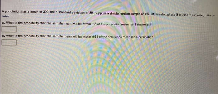 Solved A population has a mean of 200 and a standard | Chegg.com