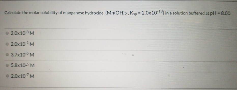 Solved Calculate the molar solubility of manganese | Chegg.com