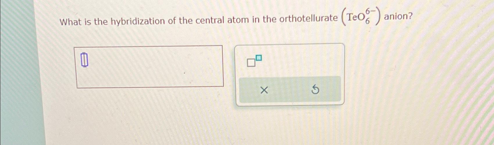 Solved What is the hybridization of the central atom in the | Chegg.com