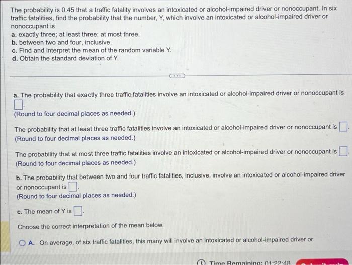 Solved The probability is 0.45 that a traffic fatality | Chegg.com