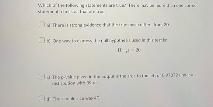 Solved Consider the following output for a one-sample | Chegg.com