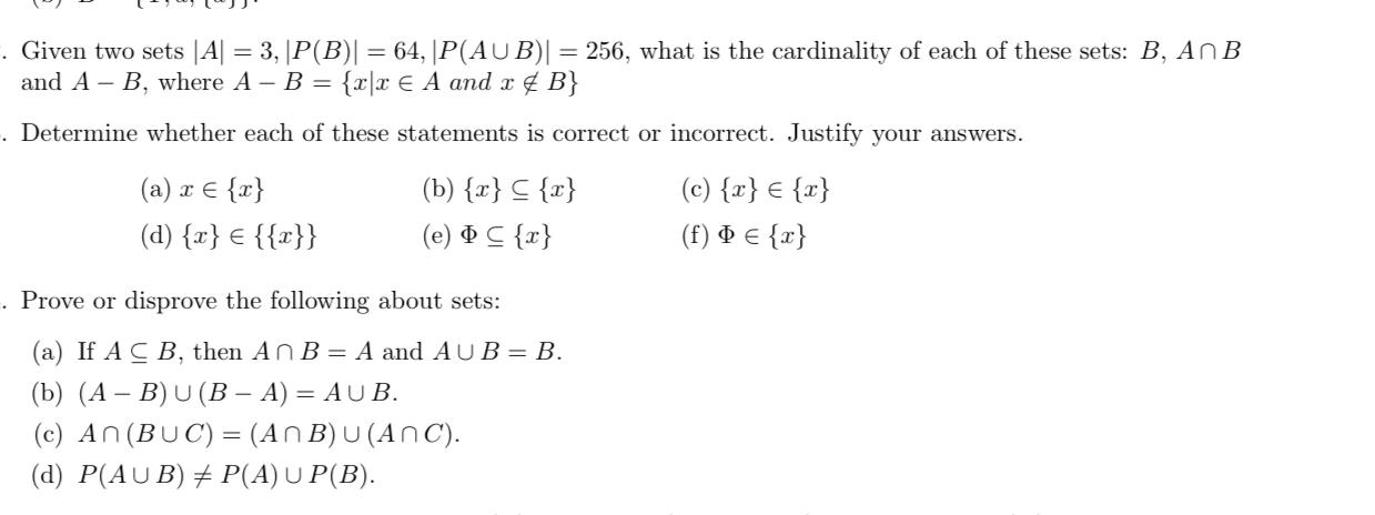 Solved Given two sets |A|=3,|P(B)|=64,|P(A∪B)|=256, ﻿what is | Chegg.com