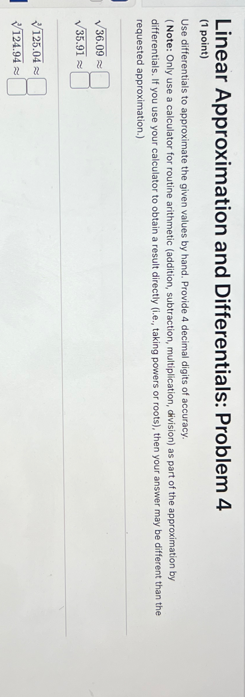 Solved Linear Approximation And Differentials Problem 4 1