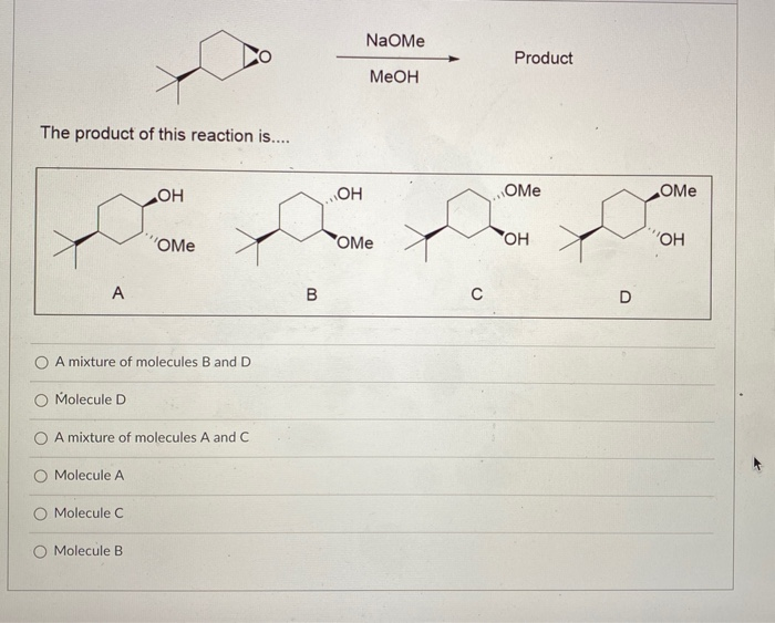 Solved NaOME Product MeOH The product of this reaction | Chegg.com