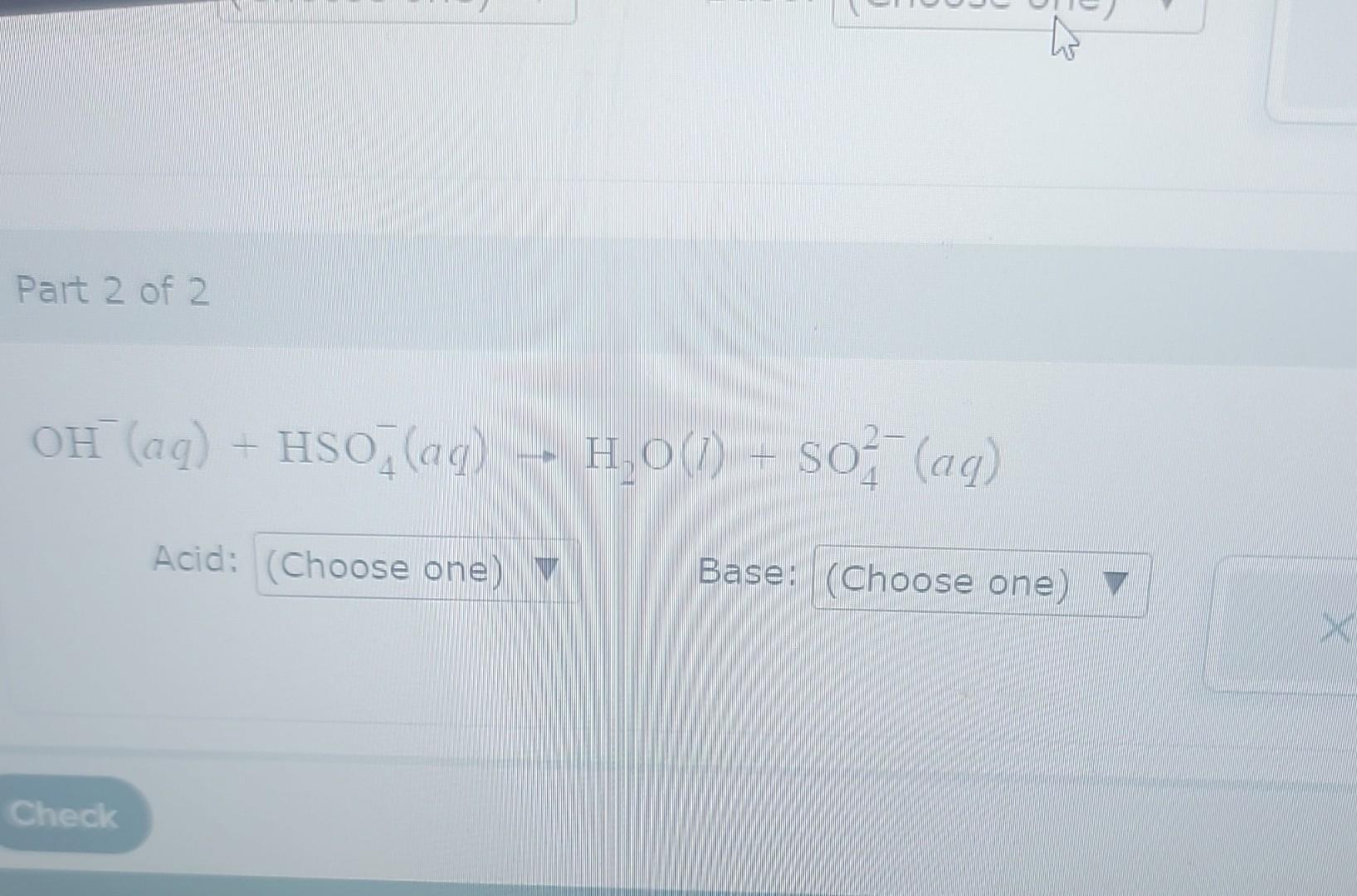 Solved OH−(aq)+HSO4−(aq)→H2O(l)+SO42−(aq) | Chegg.com
