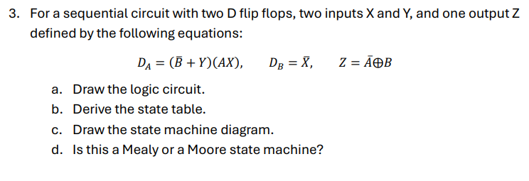 Solved For a sequential circuit with two D ﻿flip flops, two | Chegg.com