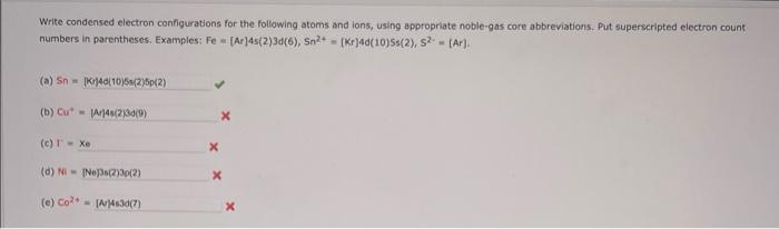 Solved Write condensed electron configurations for the | Chegg.com
